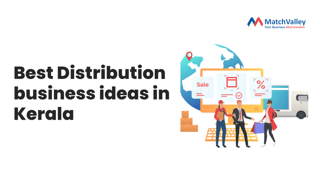 Top Distribution Business in Kerala - MatchValley