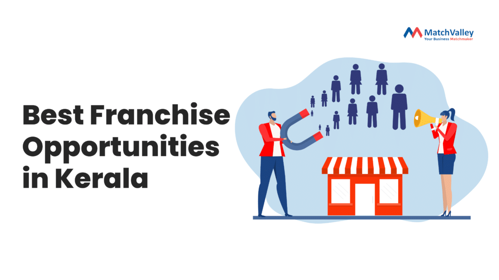 Franchise Opportunities in Kerala - MatchValley
