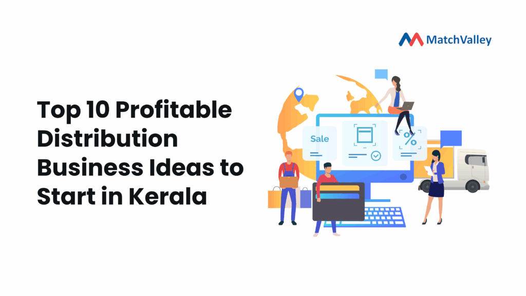 Top 10 Profitable Distribution Business Ideas to Start in Kerala ...
