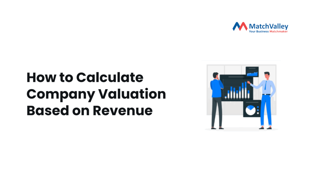 How to Calculate Company Valuation Based on Revenue - Match Valley
