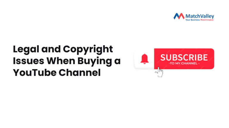 Legal and Copyright Issues When Buying a YouTube Channel - Match Valley